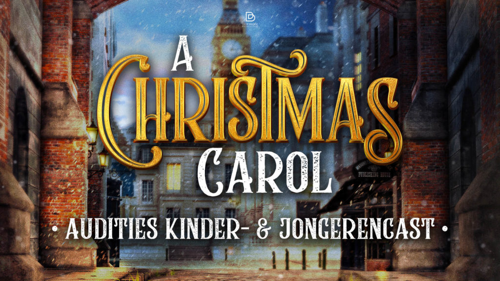 Audities kinder- & jongerencast ‘A Christmas Carol’ - Deep Bridge